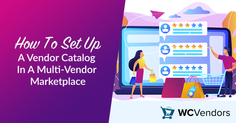 Setup Your Vendor Catalog In A Multi-vendor Marketplace
