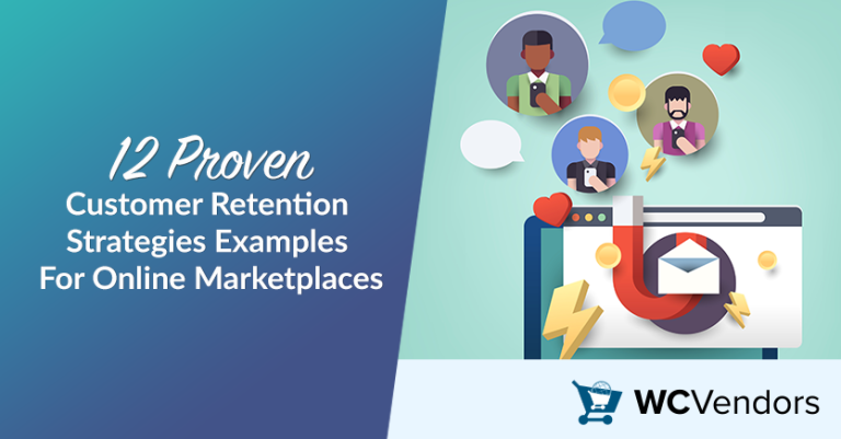 12 Customer Retention Strategies Examples For Marketplaces