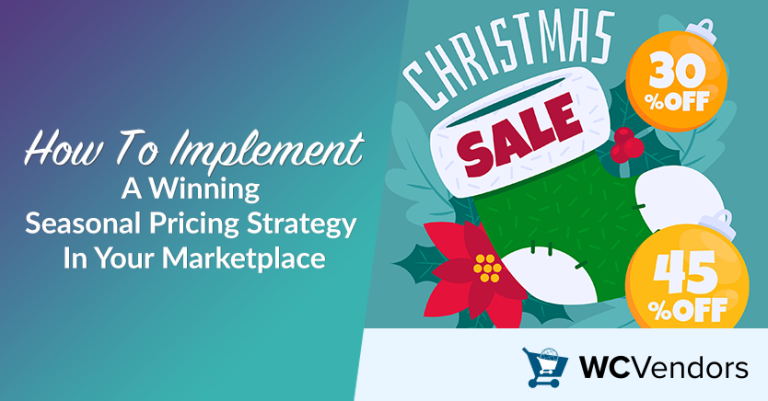 Implementing A Seasonal Pricing Strategy In Your Marketplace