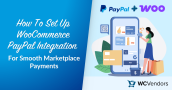 How To Easily Set Up Woocommerce Paypal Integration